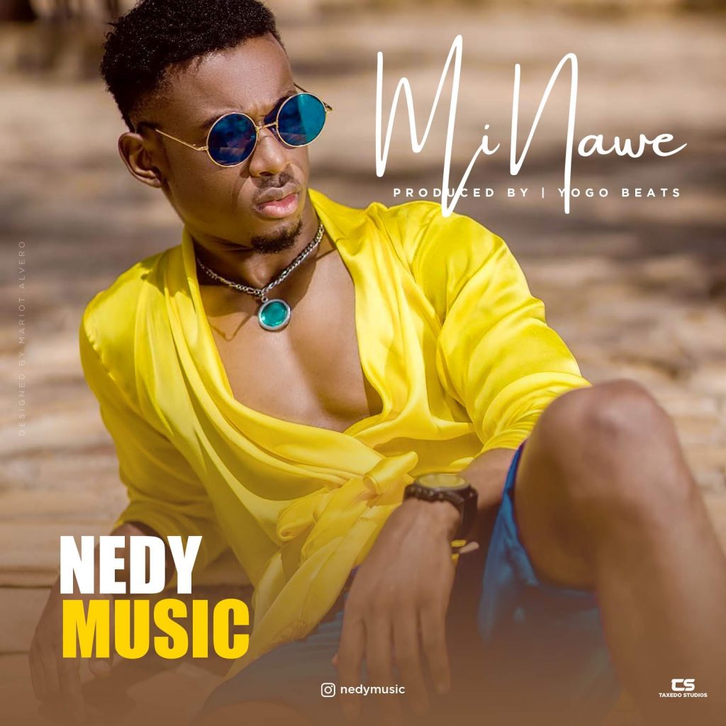 AUDIO Nedy Music - Mi nawe MP3 DOWNLOAD - citiMuzik