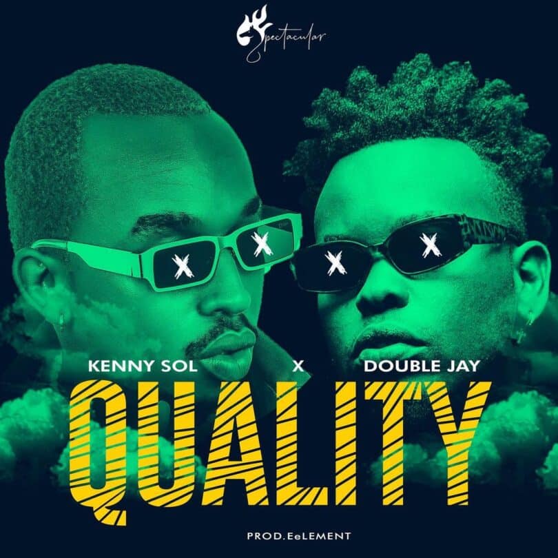 AUDIO Kenny Sol Ft. Double Jay - Quality MP3 DOWNLOAD - citiMuzik