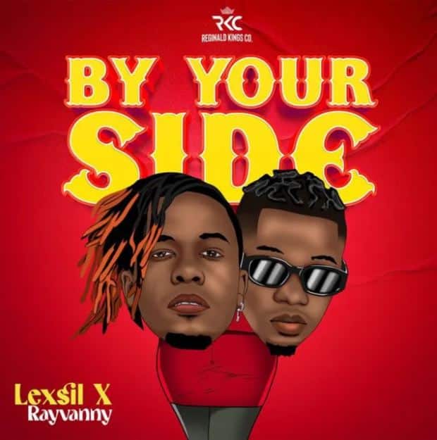 AUDIO Lexsil – By Your Side Ft Rayvanny MP3 DOWNLOAD - citiMuzik