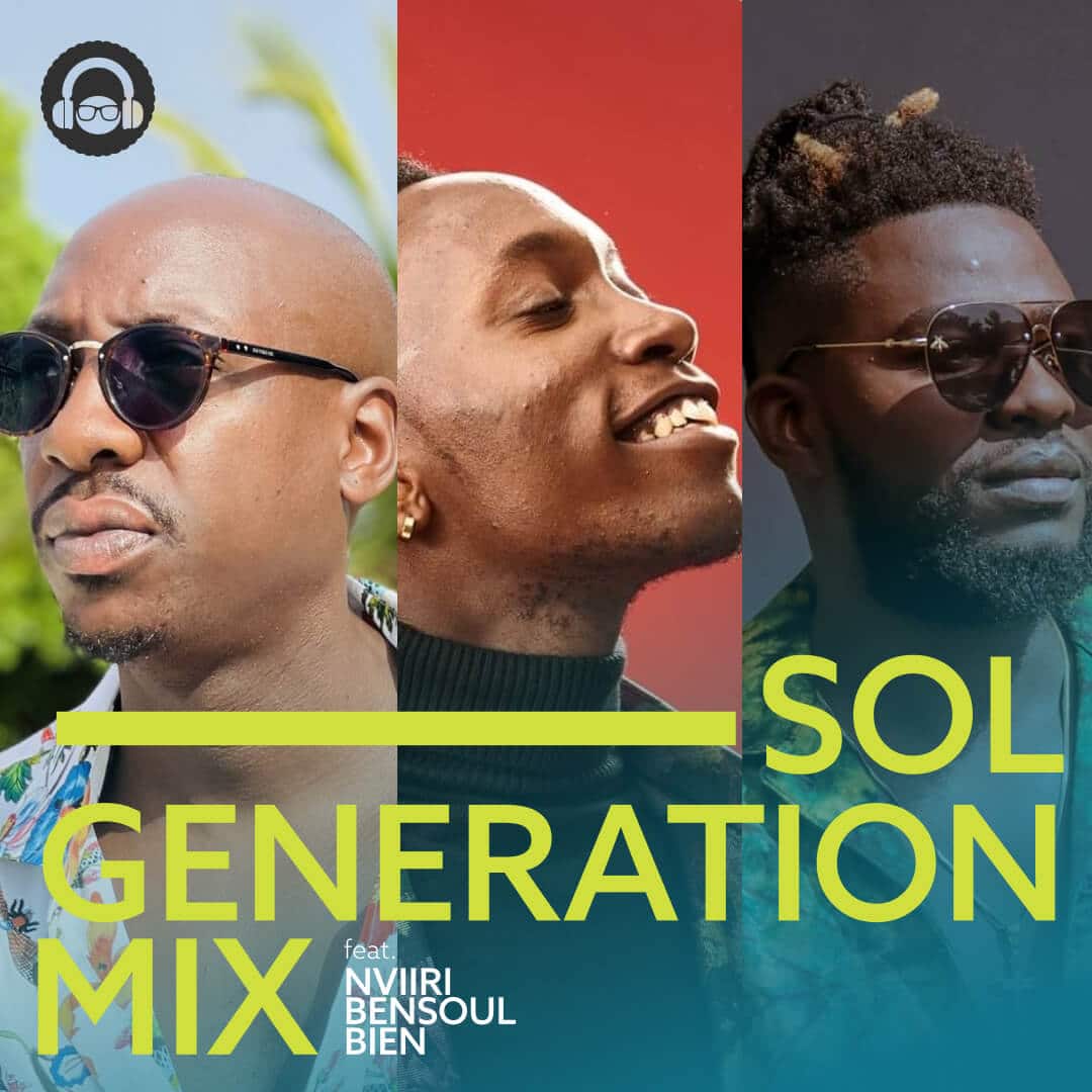 Download Sol Generation Mix ft Bensoul, Nviiri the Storyteller and Bien ...