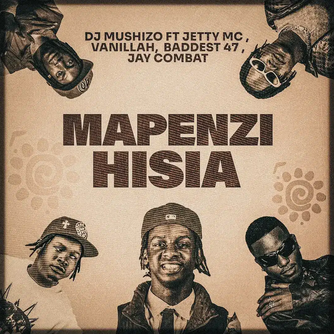 AUDIO DJ Mushizo – Mapenzi Hisia Ft. Vanillah X Baddest 47 X Jay Combat ...
